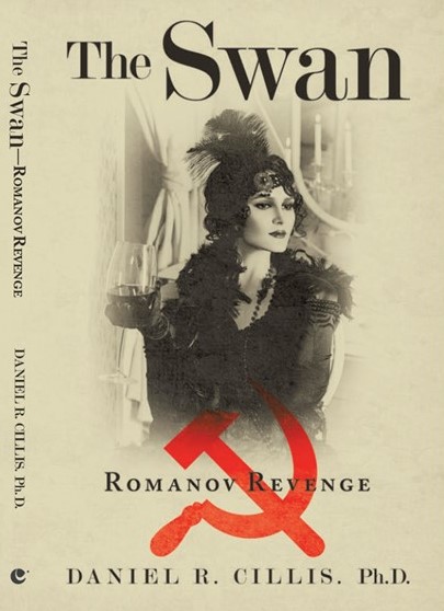 The Swan – Romanov Revenge | Daniel R. Cillis, Ph.D.